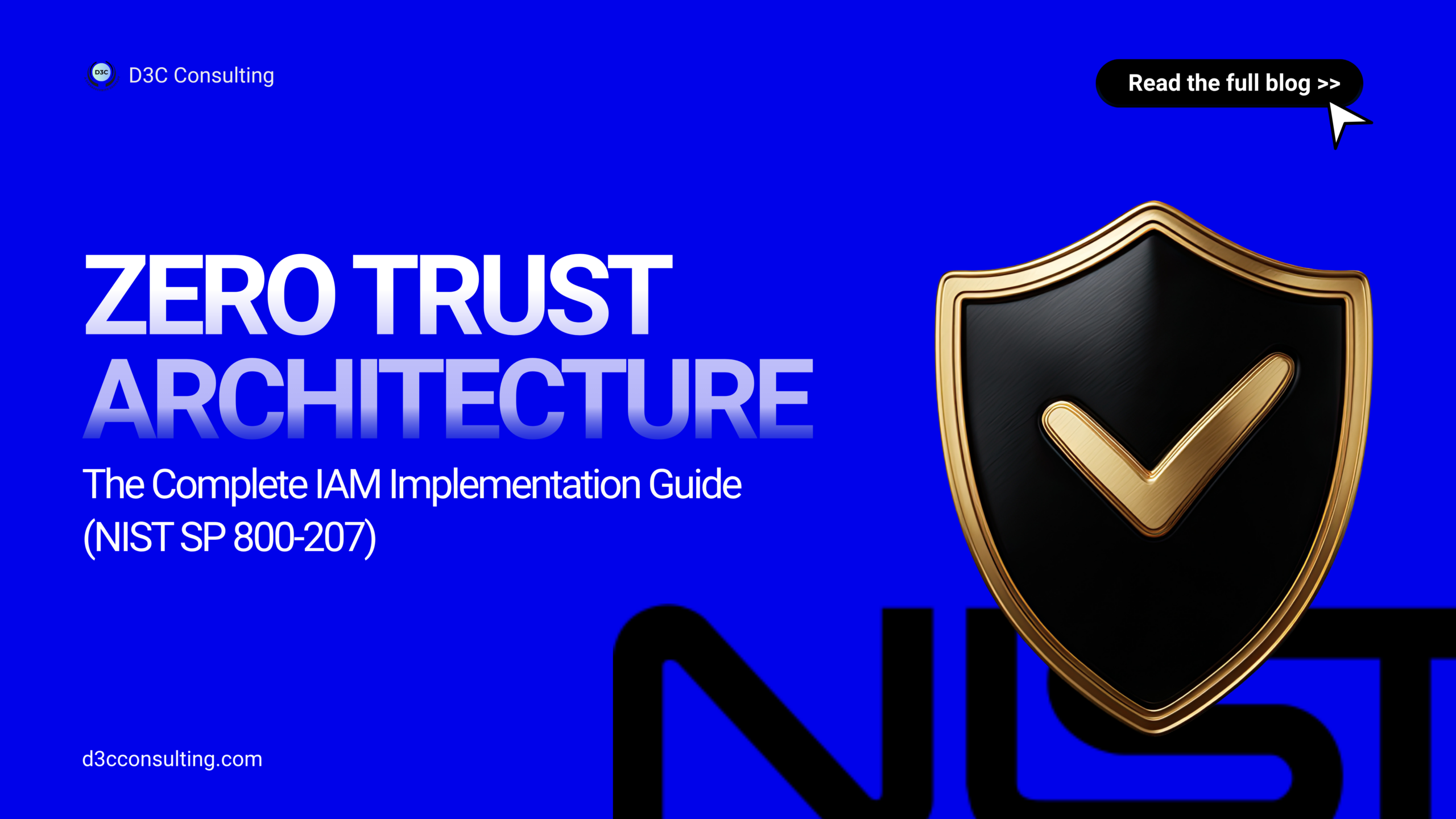 Zero Trust Architecture: The Complete IAM Implementation Guide. - D3C ...